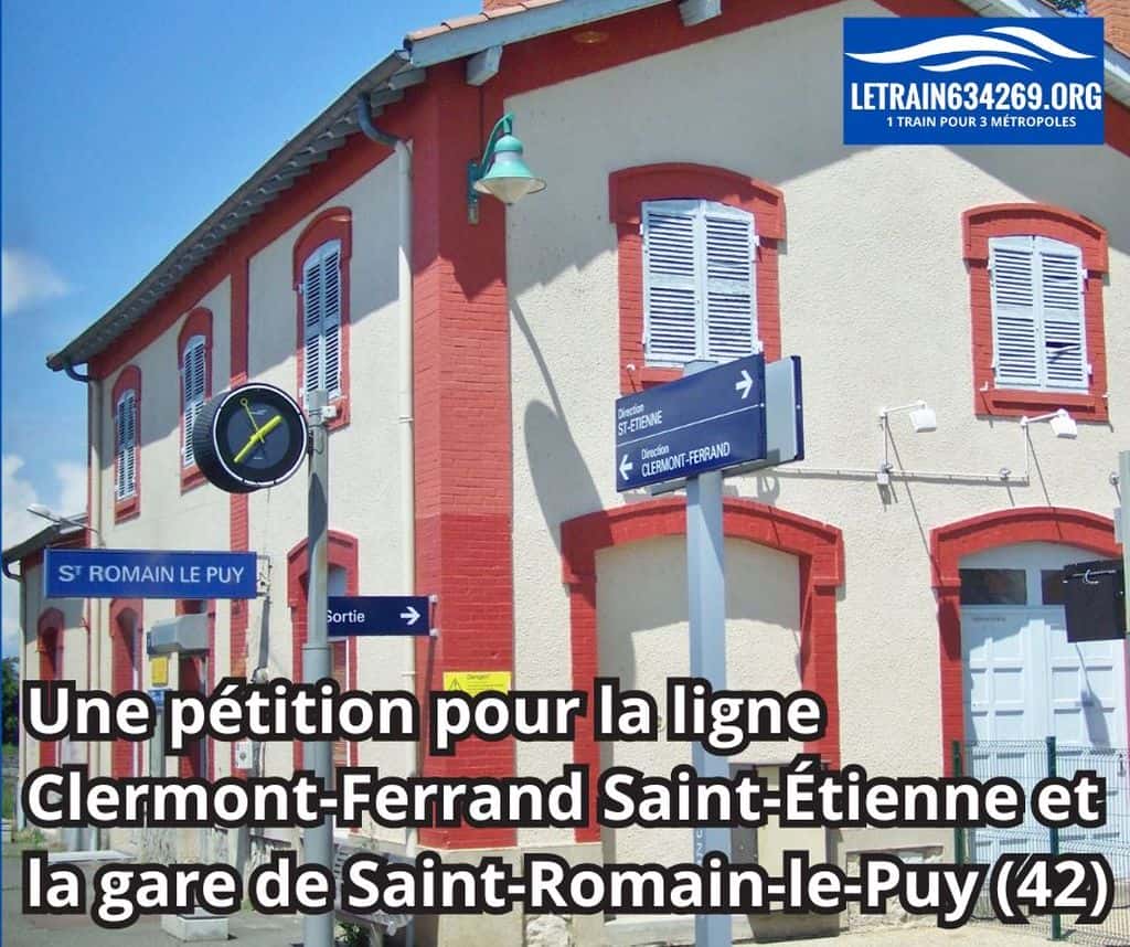 UNE PÉTITION CONTRE LA FERMETURE DE LA GARE DE ST-ROMAIN-LE-PUY ET POUR ...